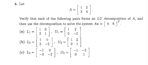 Solved -=[57] 4. Let 12 A 3 4 Verify that each of the | Chegg.com