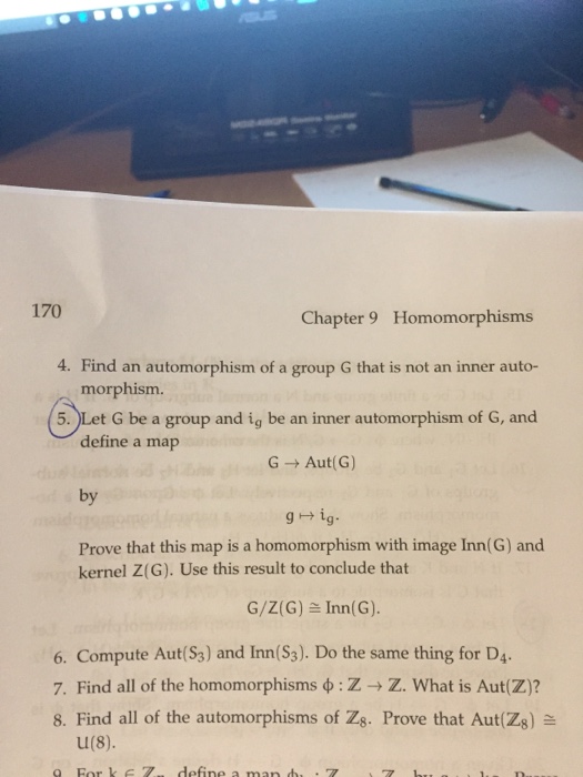 Solved 170 Chapter 9 Homomorphisms 4. Find an automorphism | Chegg.com