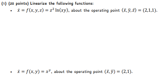 Solved (1) (20 points) Linearize the following functions: - | Chegg.com