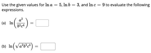 Solved Use the given values for lna=5,lnb=3, and lnc=9 to | Chegg.com