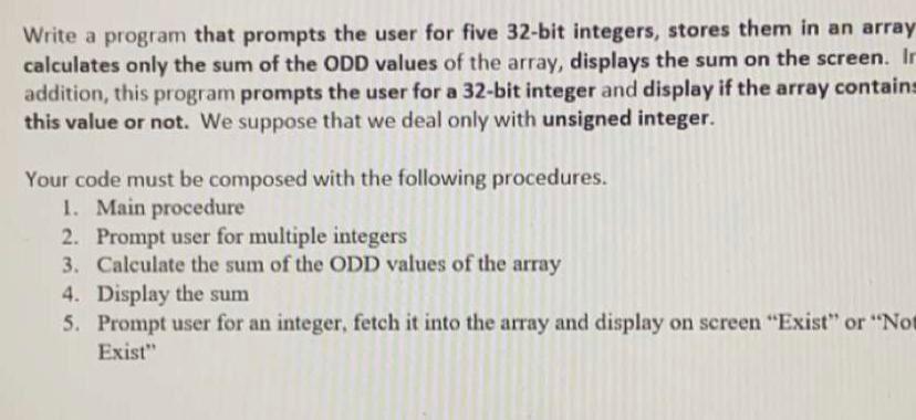 Solved Write a program that prompts the user for five 32-bit | Chegg.com
