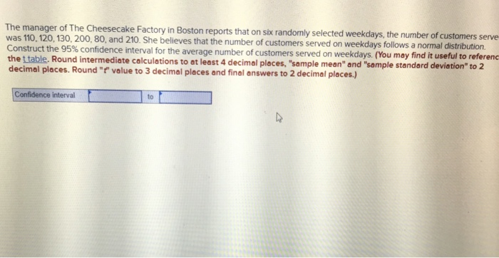 Solved The manager of The Cheesecake Factory in Boston | Chegg.com