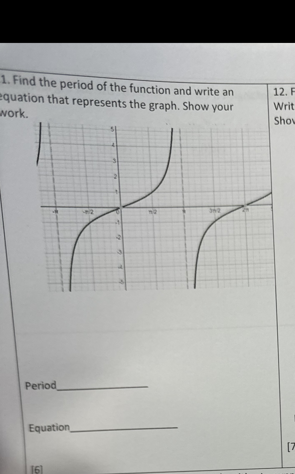 Solved Find the period of the function and write anequation | Chegg.com