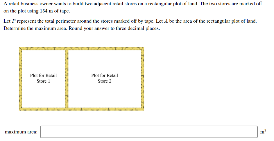 Solved A retail business owner wants to build two adjacent | Chegg.com