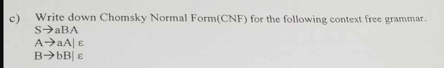 Solved Write Down Chomsky Normal Formcnf For The Following