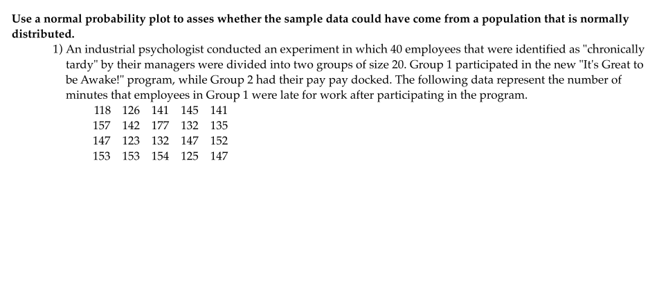 Solved Use a normal probability plot to asses whether the | Chegg.com