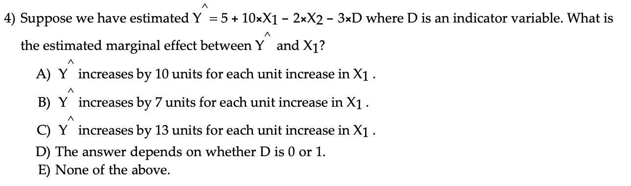 Solved Suppose we have estimated hat(Y)=5+10×x1-2×x2-3×D | Chegg.com