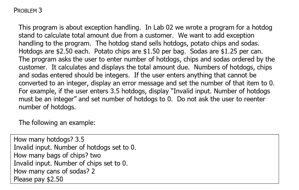 Solved PROBLEM 3 This program is about exception handling. | Chegg.com