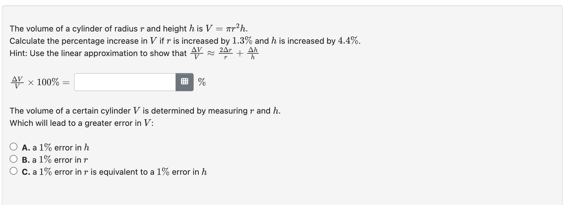 Solved The volume of a cylinder of radius r and height h is | Chegg.com