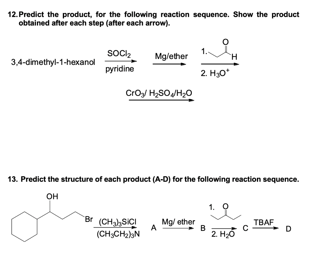 Solved 12. Predict the product, for the following reaction | Chegg.com