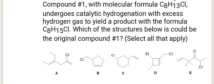 Solved Compound #1, with molecular formula C8H1 3Cl | Chegg.com