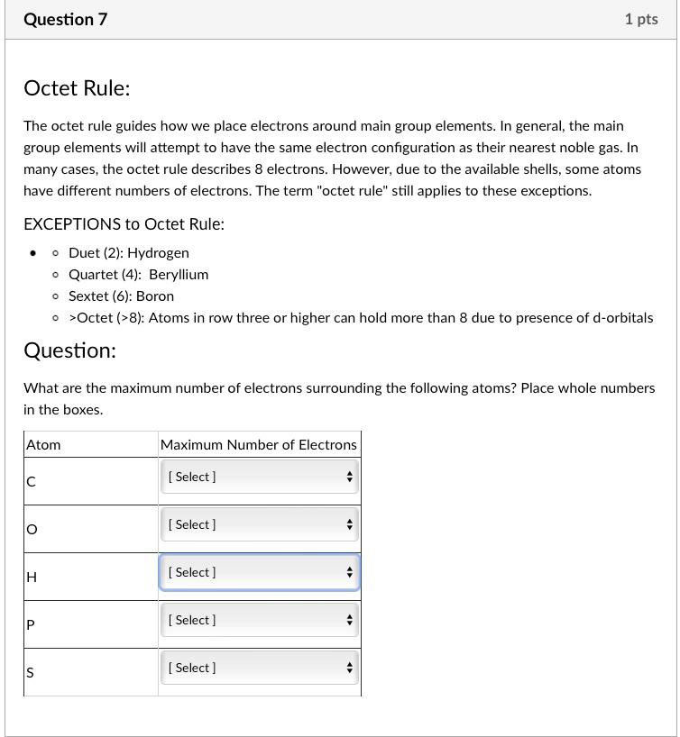 Solved Question 7 1 pts Octet Rule: The octet rule guides | Chegg.com
