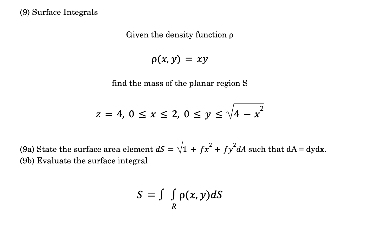 Solved (9) Surface Integrals Given the density function ρ | Chegg.com