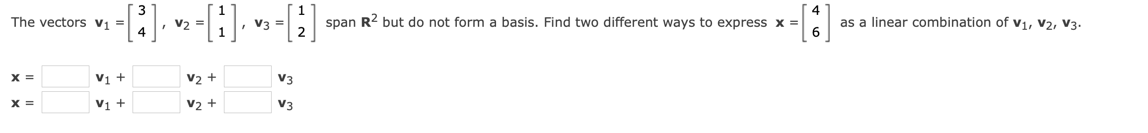 Solved 1 4 The vectors V1 = [3] , V2 = -=[1] V3 = span R2 | Chegg.com
