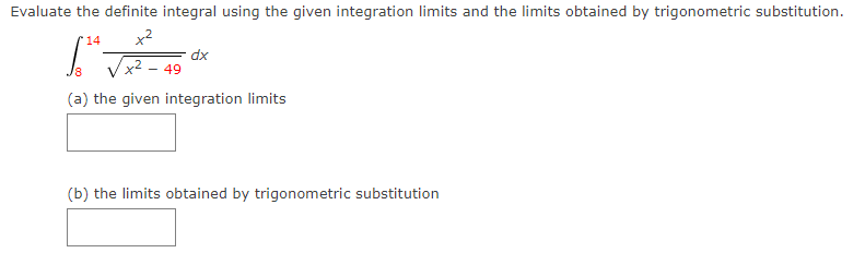 Solved Evaluate the definite integral using the given | Chegg.com