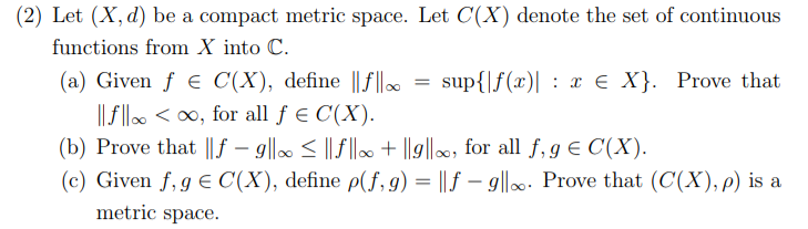 Solved (2) Let (X, d) be a compact metric space. Let C(X) | Chegg.com