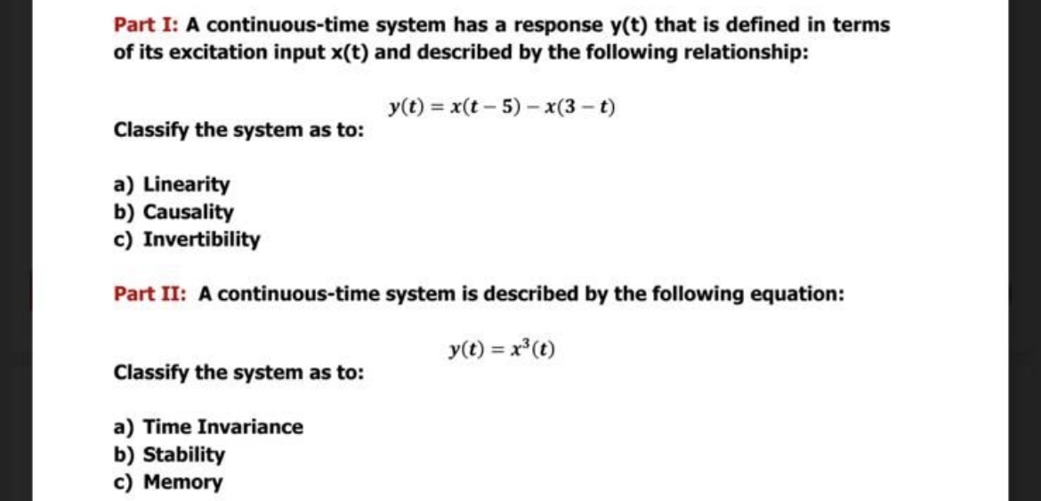 Solved Part I: A continuous-time system has a response y(t) | Chegg.com