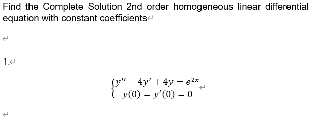 Solved Find the Complete Solution 2nd order homogeneous | Chegg.com