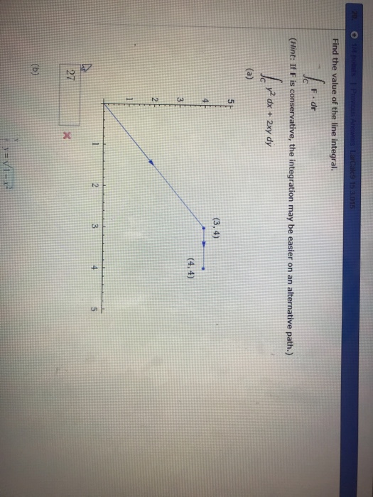 Solved Find the value of the line integral F dr (Hint: If F | Chegg.com