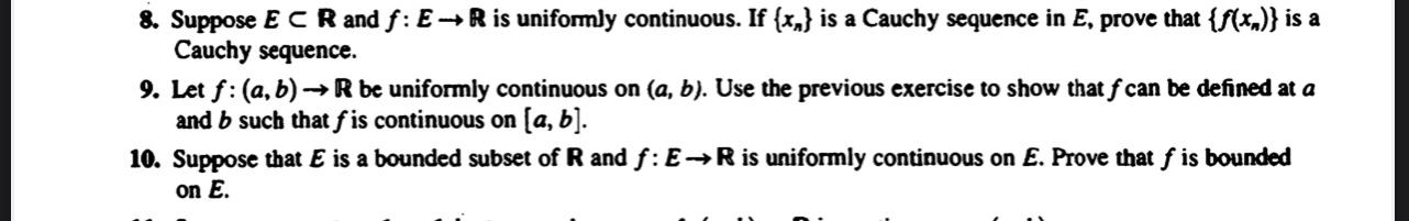 Solved 8. Suppose E CR and f: E-R is uniformly continuous. | Chegg.com