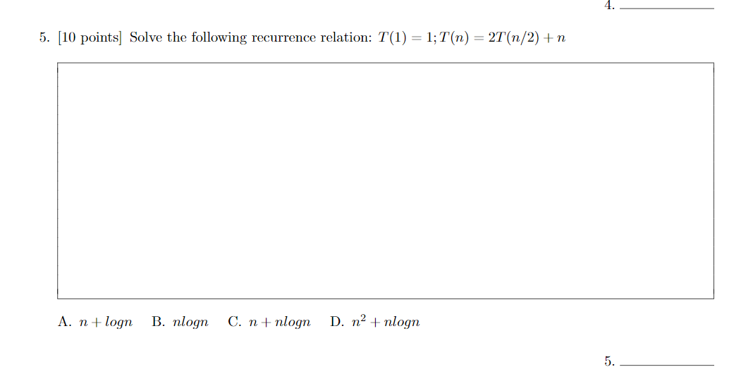 Solved 5. [10 points] Solve the following recurrence | Chegg.com