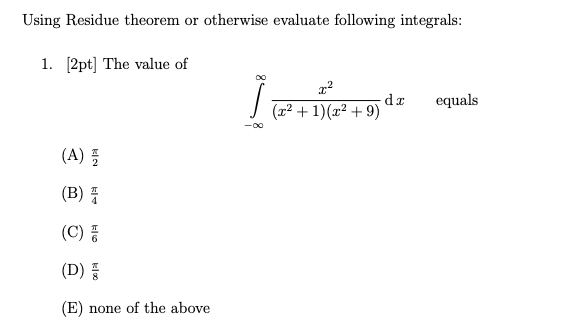 Solved Using Residue theorem or otherwise evaluate following | Chegg.com