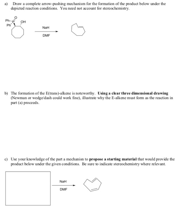 Draw a complete arrow-pushing mechanism for the | Chegg.com