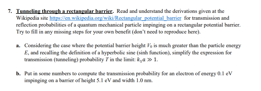 Solved 7. Tunneling through a rectangular barrier. Read and | Chegg.com