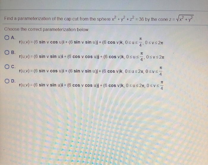 Solved V+y? Find a parameterization of the cap cut from the | Chegg.com