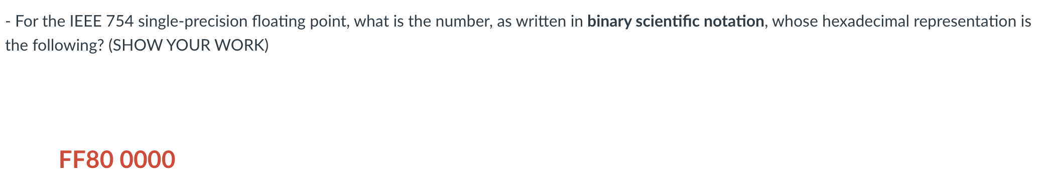 Solved - For the IEEE 754 single-precision floating point, | Chegg.com