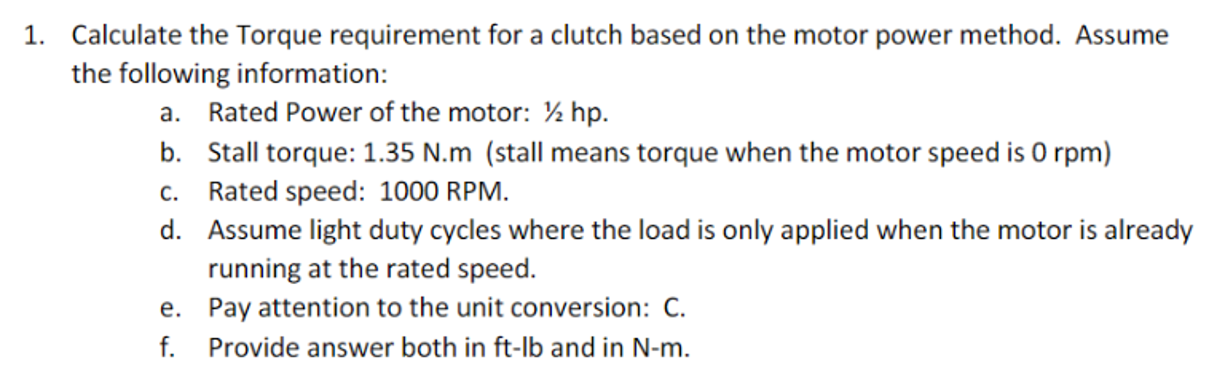 Solved 1. Calculate the Torque requirement for a clutch | Chegg.com