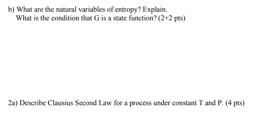 Solved b) ﻿What are the natural variables of entropy? | Chegg.com