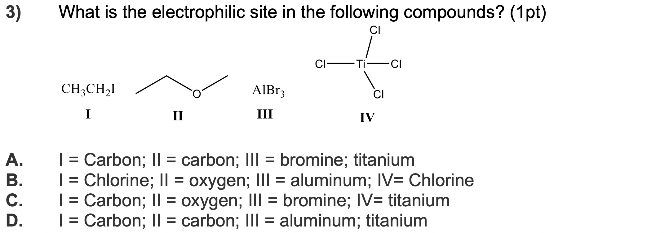 Solved 3) What is the electrophilic site in the following | Chegg.com