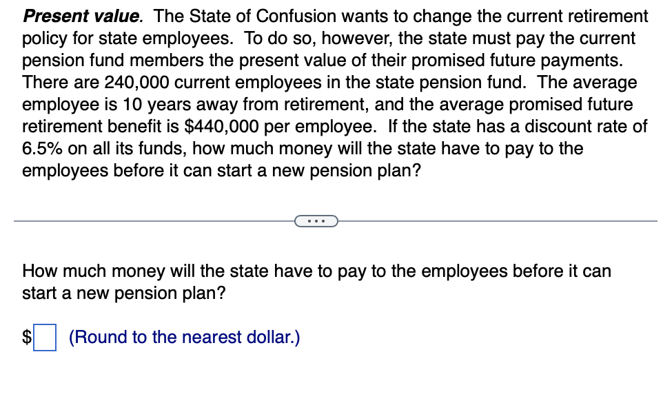 Solved Present value. The State of Confusion wants to change | Chegg.com