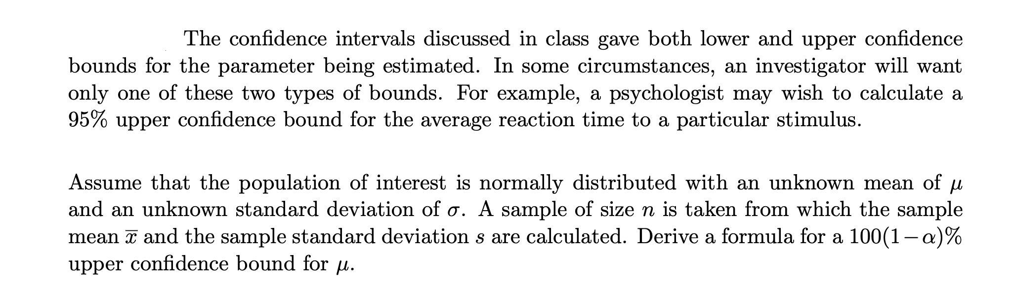 Solved The confidence intervals discussed in class gave both | Chegg.com