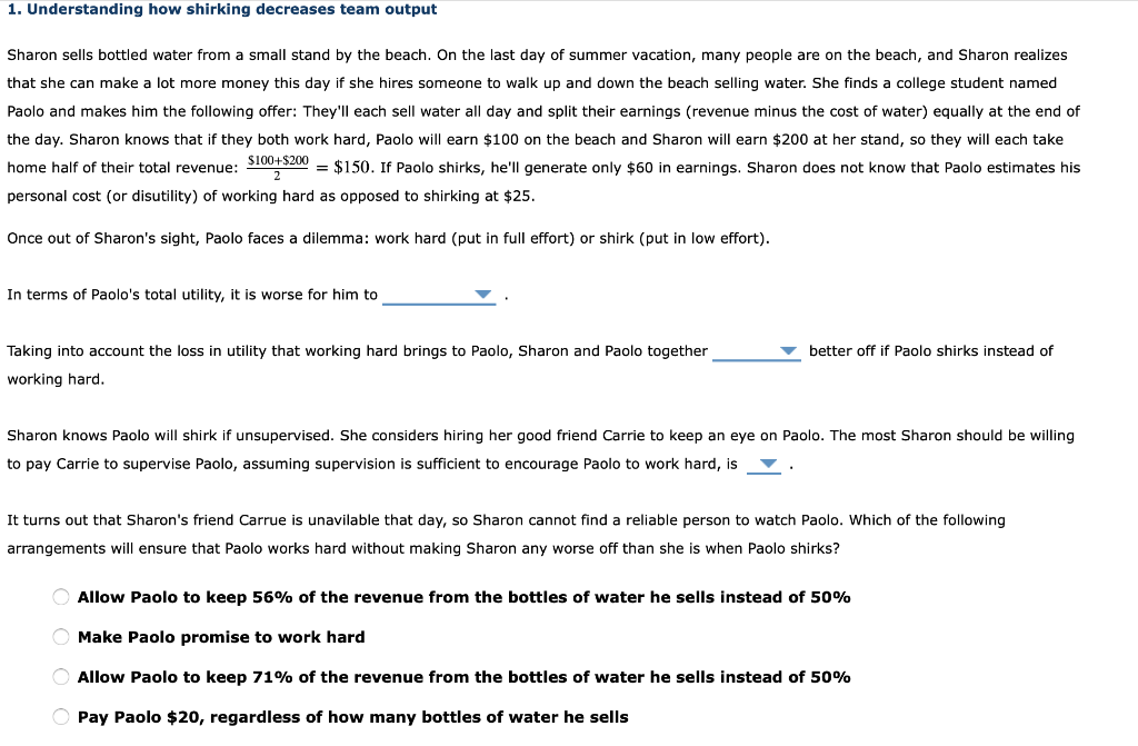 Solved 1. Understanding how shirking decreases team output | Chegg.com