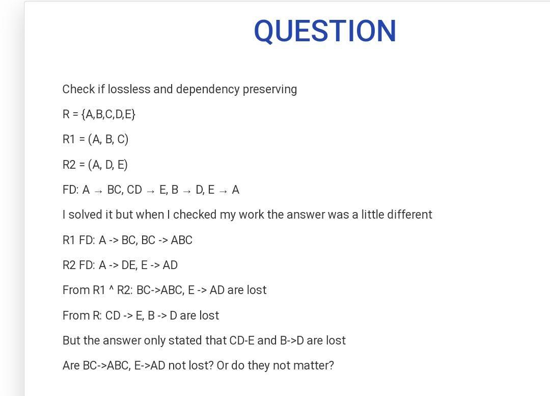 Solved QUESTION Check if lossless and dependency preserving | Chegg.com