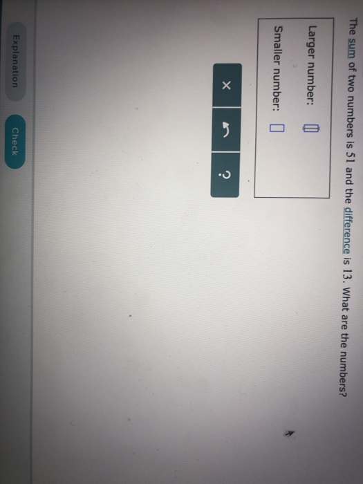 Solved The sum of two numbers is 51 and the difference is | Chegg.com