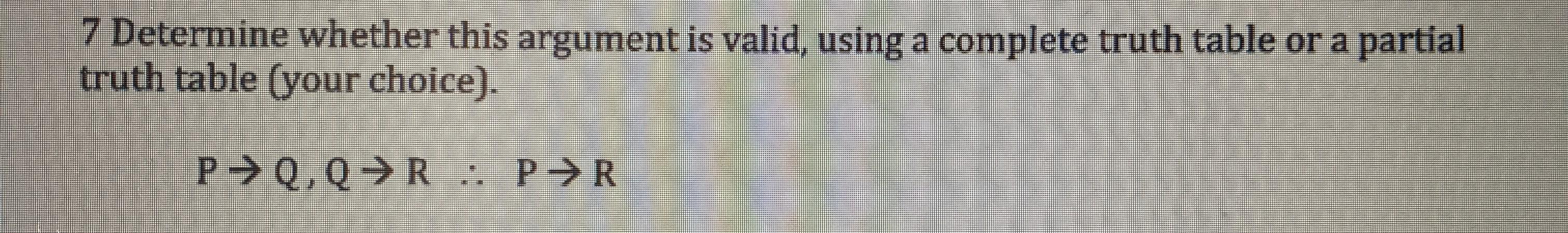 Solved 7 Determine whether this argument is valid, using a | Chegg.com