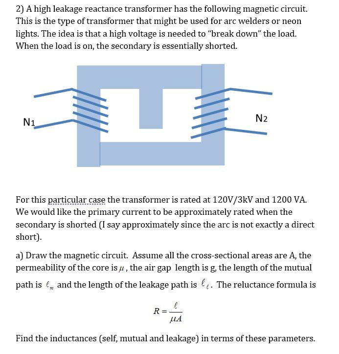 Solved 2 A High Leakage Reactance Transformer Has The