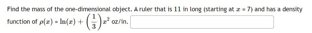 Solved Find the mass of the one-dimensional object. A ruler | Chegg.com