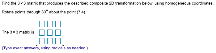 Solved Find the 3x3 matrix that produces the described | Chegg.com