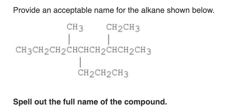Solved Provide an acceptable name for the alkane shown | Chegg.com