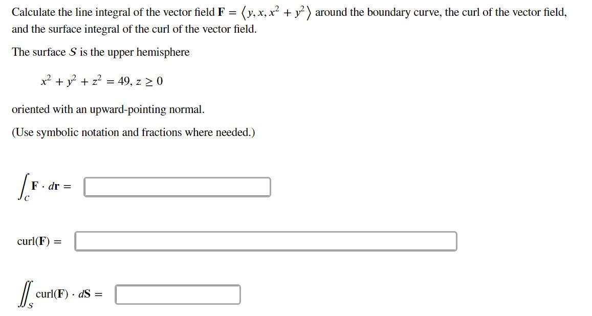 Solved Calculate the line integral of the vector field F = | Chegg.com