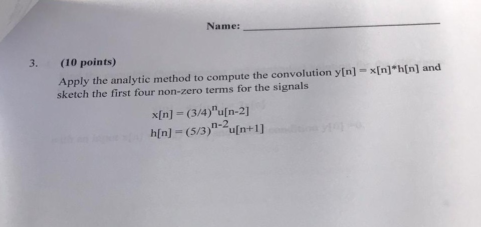 Solved Name: 3. (10 points) Apply the analytic method to | Chegg.com
