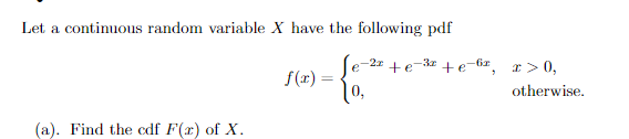 Solved Let a continuous random variable X have the following | Chegg.com