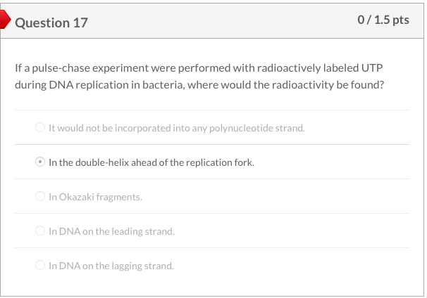Question 17 0/1.5 pts If a pulse-chase experiment | Chegg.com