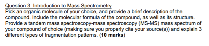 Solved Question 3: Introduction to Mass Spectrometry Pick an | Chegg.com
