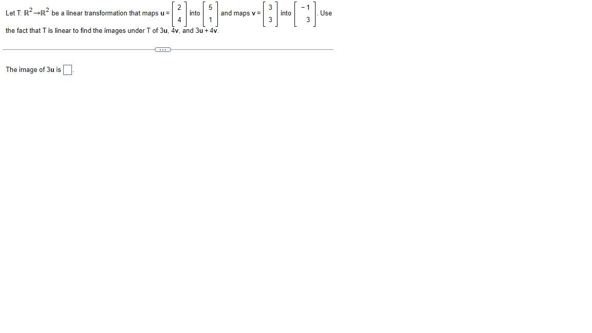 Solved Let T:R2→R2 be a linear transformation that maps | Chegg.com