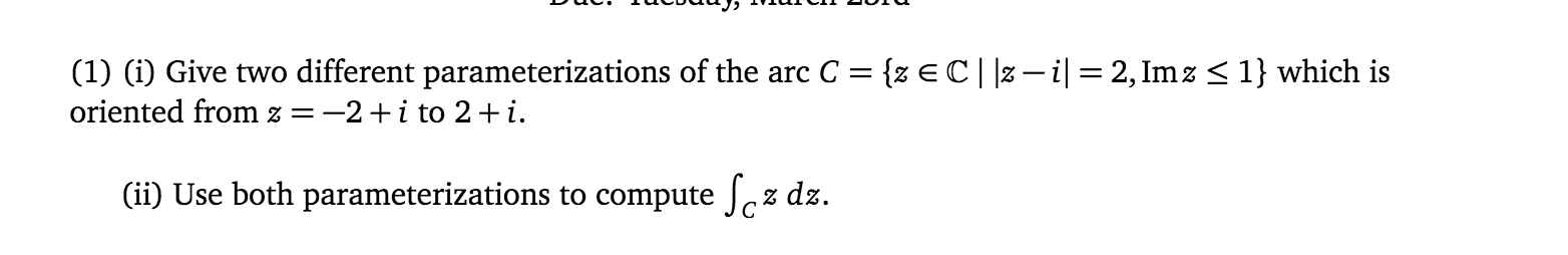 Solved (1) (i) Give two different parameterizations of the | Chegg.com